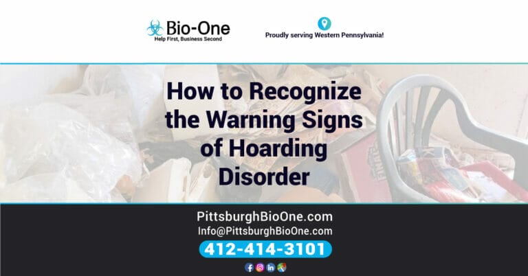 How to Recognize the Warning Signs of Hoarding Disorder - Bio-One of Pittsburgh